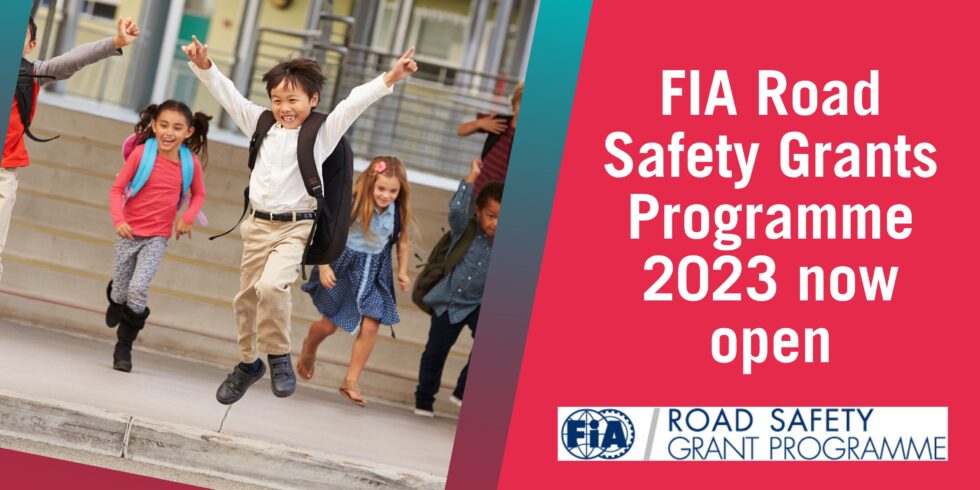 FIA Road Safety Grants Programme 2023 is open | Star Rating For Schools